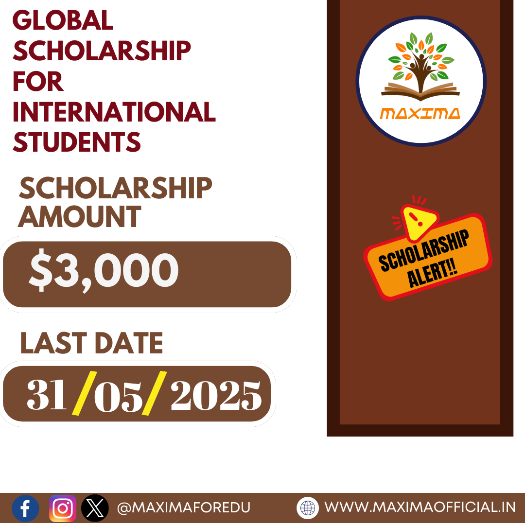 Global Scholarship for International Students - Maxima Official