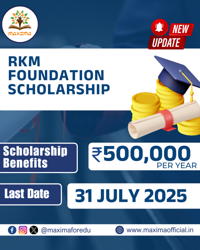 RKM Foundation Scholarship - Maxima Official